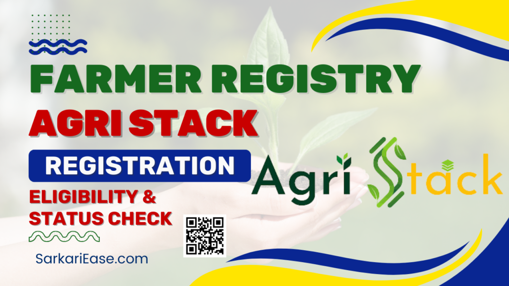 Farmer Registry – Agri Stack: Complete Guide to Registration ...