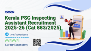 Kerala PSC Inspecting Assistant Recruitment 2025-26 (Cat 883/2025 ...